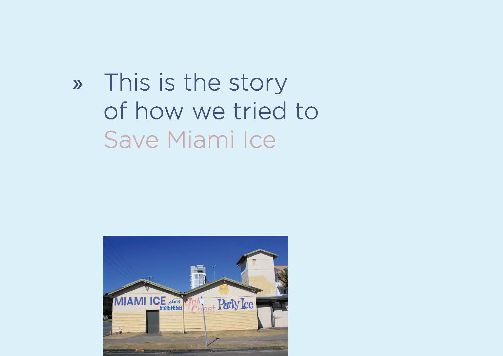 The Save Miami Ice campaign, a test of Gold Coast's heritage policies ...